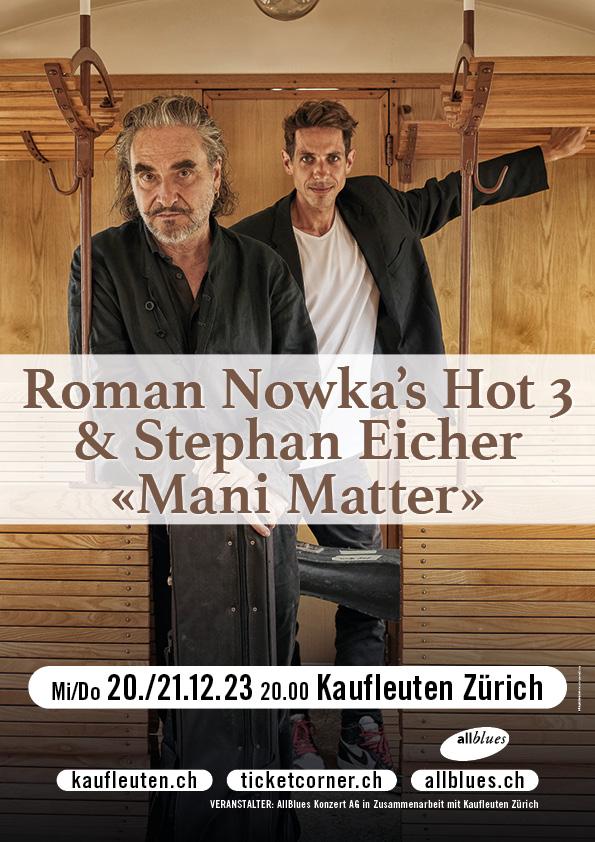 Roman Nowka’s Hot 3 & Stephan Eicher - 20.12.2023 - Kaufleuten Zürich